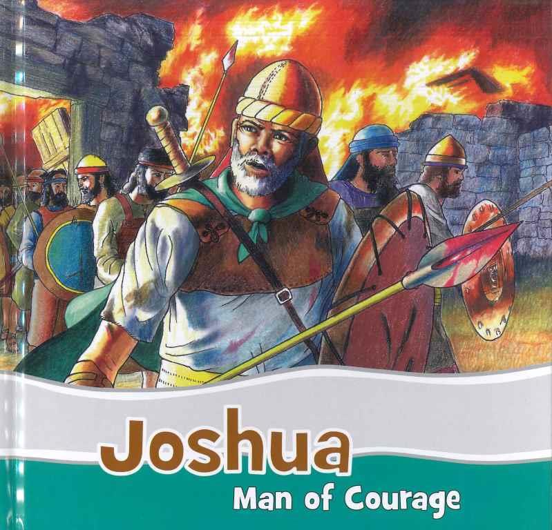 Joshua - Man of Courage - Christian Bookshop