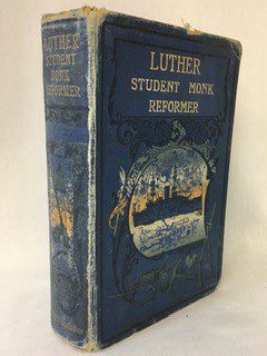 Luther: Student, Monk, Reformer - Christian Bookshop